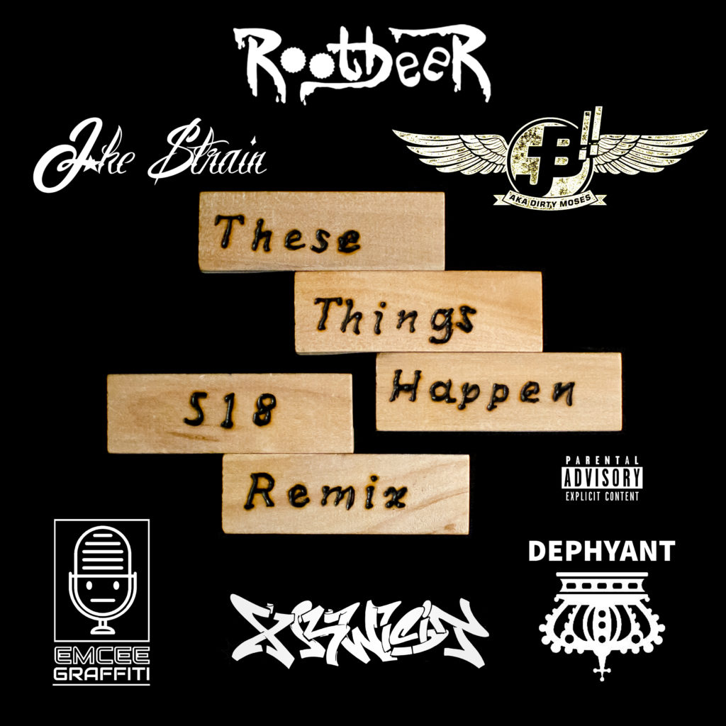 These Things Happen (518 Remix) | Rappin Rootbeer